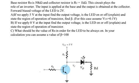 Solved Base Resistor Rb ﻿is 50kΩ ﻿and Collector Resistor Is