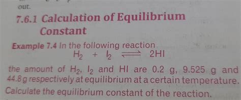 7 6 1 Calculation Of Equilibrium Constant Example 7 4in The Following Rea