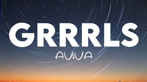 Aviva Grrrls Lyrics Youtube
