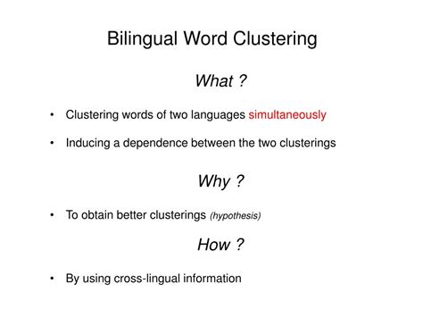 Ppt An Information Theoretic Approach To Bilingual Word Clustering
