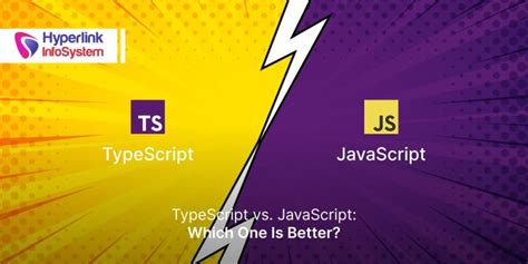 Typescript Vs Javascript Which Is Better Hyperlink Infosystem Dubai Posted On The Topic