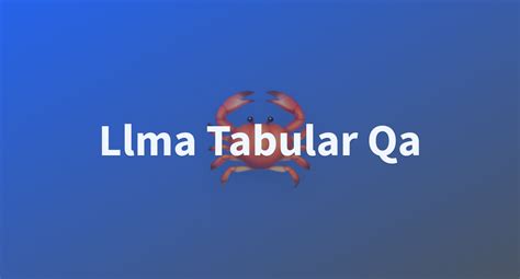 Llma Tabular Qa A Hugging Face Space By Jskinner215