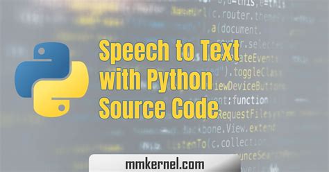 Convert Speech To Text With Python Source Code For Beginners