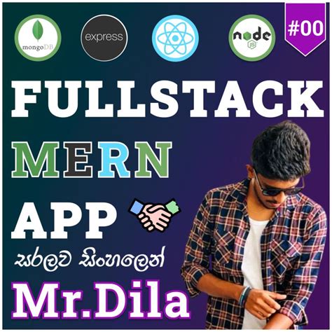 New Youtube Video Series On Mern Stack Dilshan Priyawansha Mrdila Posted On The Topic