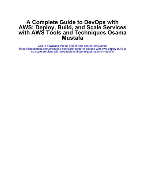 A Complete Guide To Devops With Aws Deploy Build And Scale Services With Aws Tools And