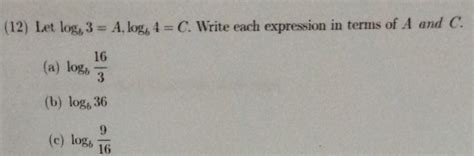 Solved Let Log A Log C Write Each Expression Chegg Com