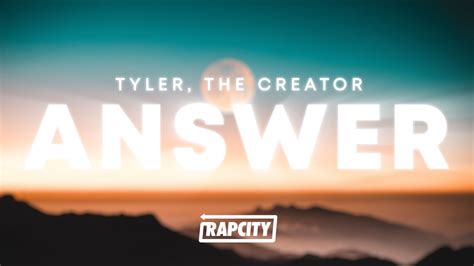 Tyler The Creator Answer Lyrics Youtube Music