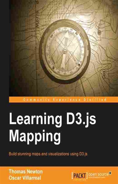 learning d3 js mapping by thomas newton oscar villarreal ebook everand