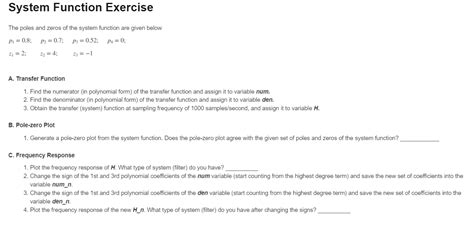 Solved System Function Exercise The Poles And Zeros Of The Chegg