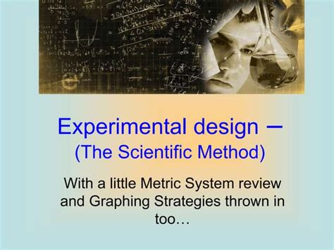 Experimental Design Scientific Method And Graphingrevised Ppt