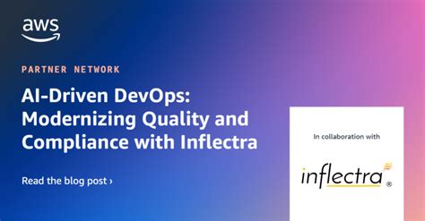 Ai Driven Devops Quality And Compliance With Inflectra And Amazon Bedrock Cj S