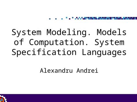 Ppt 1 System Modeling Models Of Computation System Specification