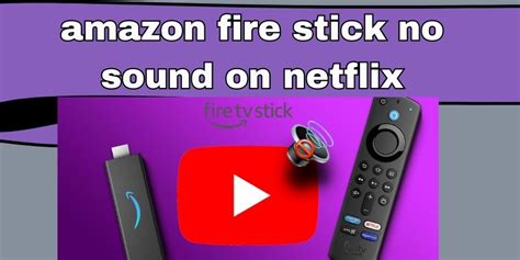 Fixes Amazon Fire Stick No Sound On Netflix Developer Pioneer