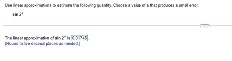 solved use linear approximations to estimate the following