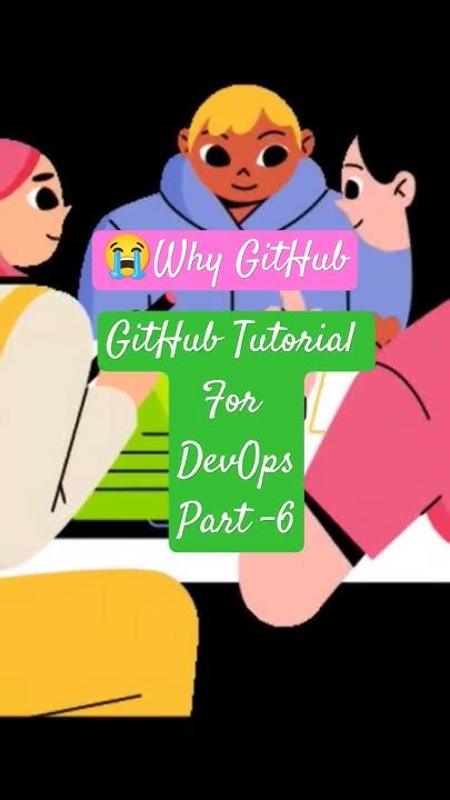 part 6 😭 why github github tutorials for devops github git