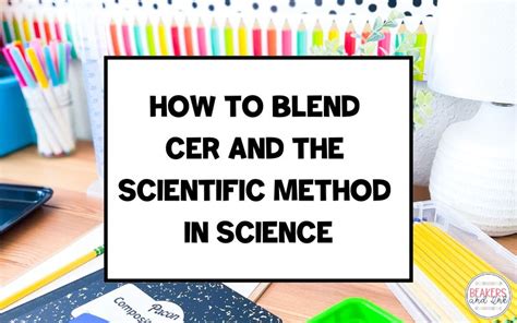 How To Blend Cer And The Scientific Method In Science Beakers And Ink