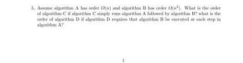 Solved Assume Algorithm A Has Order On And Algorithm B Has