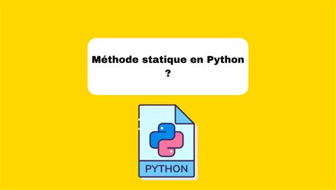56 Méthodes Statiques En Python Guide Codespace