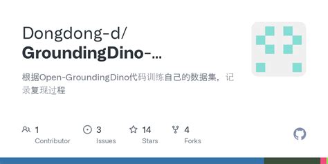 Github Dongdong Dgroundingdino Finetuning 根据open Groundingdino代码训练自己的数据集，记录复现过程