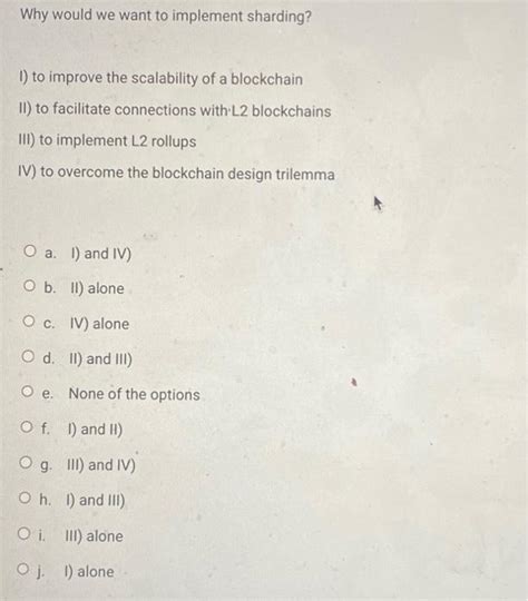 Solved Why Would We Want To Implement Sharding I To
