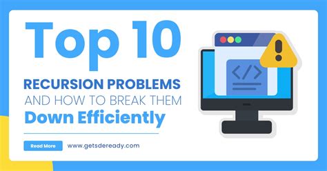 Top 10 Recursion Problems And Efficient Breakdown