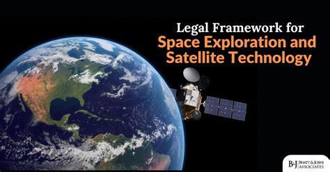Space Exploration And Satellite Technology Legal Framework Bhatt And Joshi Associates