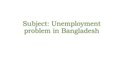 Unemployment Problem In Bangladesh Ppt