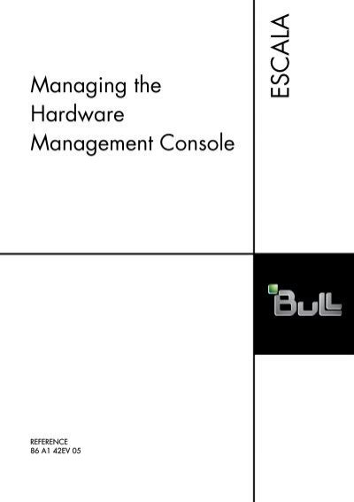 Managing The Hardware Management Console Supported By Bull