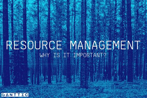 5 Reasons Why Resource Management Is Important Ganttic