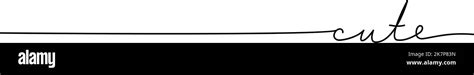 Cute Word Continuous One Line With Word Minimalistic Drawing Of