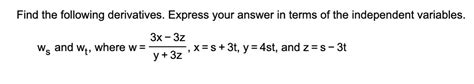 Solved Find Ws And Wt Using S And T As The Variables
