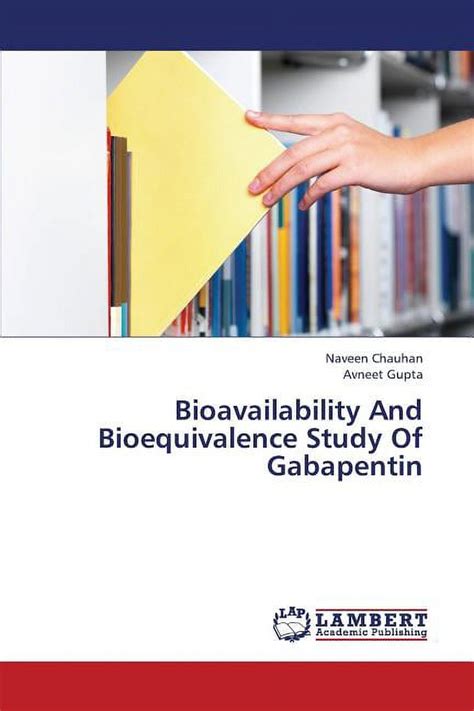 Bioavailability And Bioequivalence Study Of Gabapentin Paperback