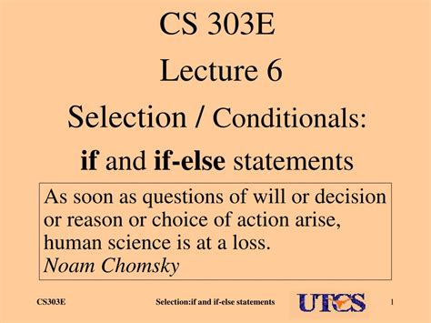 Ppt Cs 303e Lecture 6 Selection Conditionals If And If Else
