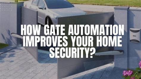 How Gate Automation Improves Your Home Security LivFuture