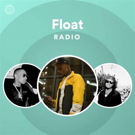 Float Radio Playlist By Spotify Spotify