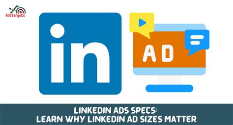 Linkedin Ads Specs Learn Why Linkedin Ad Sizes Matter