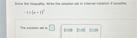 Solved Solve The Inequality Write The Solution Set In