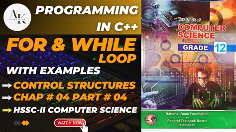 For Loop And While Loop In C With Programs Control Structures Chap 04 Part 04 Hssc Ii
