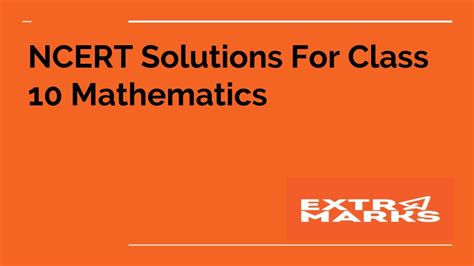 Ppt Ncert Solutions For Class 10 Mathematics Powerpoint Presentation