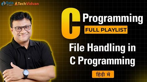 File Handling In C Programming Learn How To Create Open Read Write Close Files In C Hindi