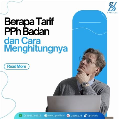 Berapa Tarif Pph Badan Dan Cara Menghitungnya Upskillz