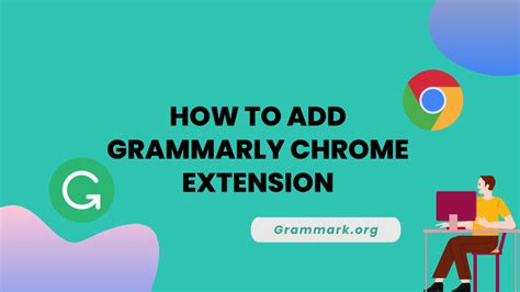How To Add Grammarly Chrome Extension Detailed Guide