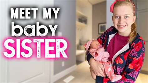 I Finally Got A Sister Youtube