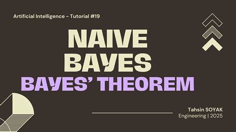 Naive Bayes A Lightweight Probabilistic Classifier By Tahsin Soyak