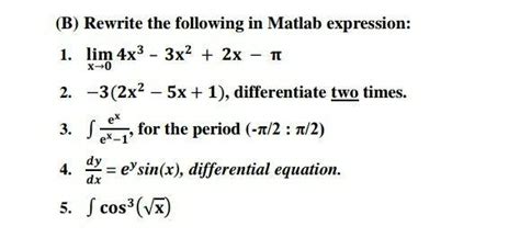 Solved B Rewrite The Following In Matlab Expression 1
