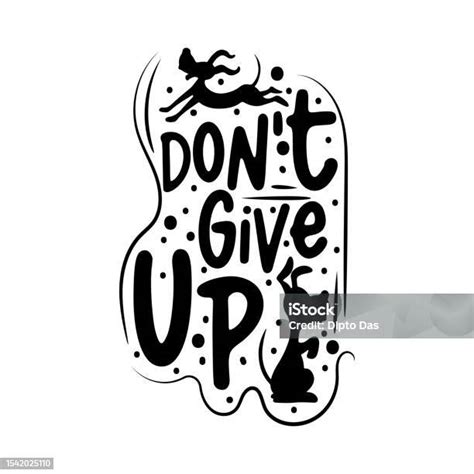 벡터 손으로 그린 타이포그래피 포스터는 매달린 개와 함께 그려졌다 포기하지 마세요 영감과 동기 부여 힙 스터 스타일