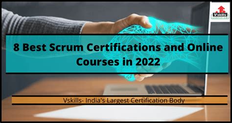8 Best Scrum Certifications And Online Courses In 2022 Vskills Blog