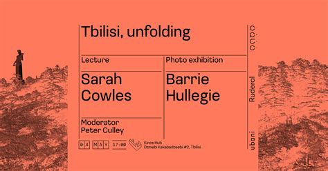 “თბილისის გადაშლა” სარა ქოულსის ლექცია