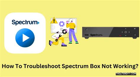 How To Troubleshoot Spectrum Box Not Working