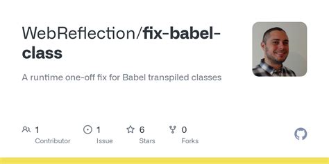 Github Webreflectionfix Babel Class A Runtime One Off Fix For Babel
